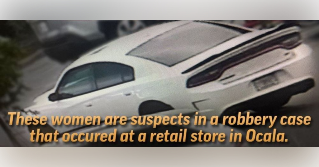 Ocala Police Department seeking help identifying two female robbery ...